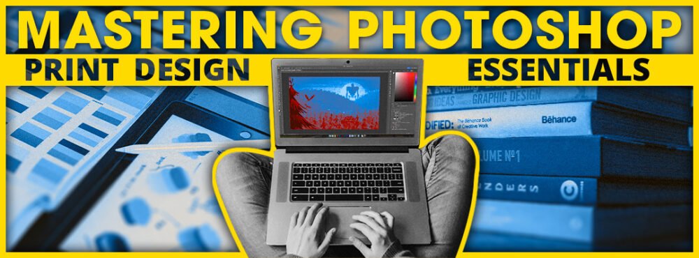Mastering Photoshop: 5 Essentials for Print Design | CM360 Prints Abuja ...